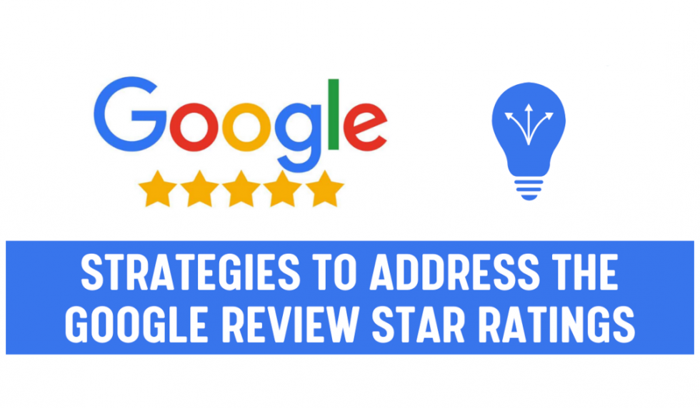 Strategies to Address the Google Review Star Ratings